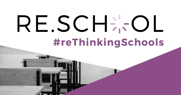 RE.SCHOOL #reThinkingSchools